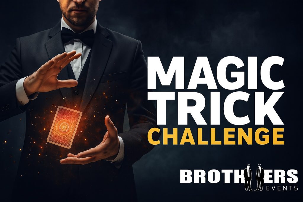 The Magic Challenge - Brothers Event Management